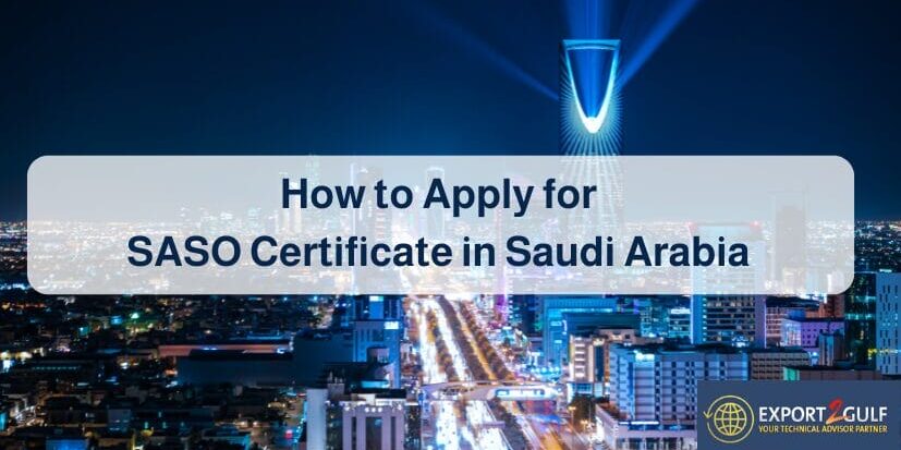 Apply SASO Certificate in Saudi Arabia